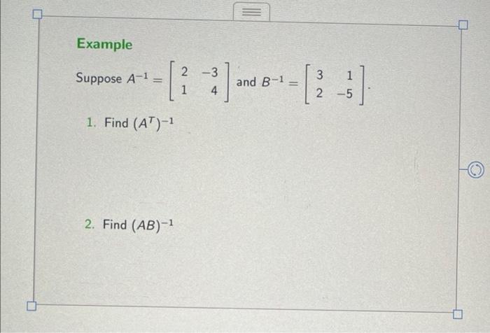 Solved O 그 Example 2 -3 Suppose A-1 - CE 1 and B-1= 3 2. 5] | Chegg.com