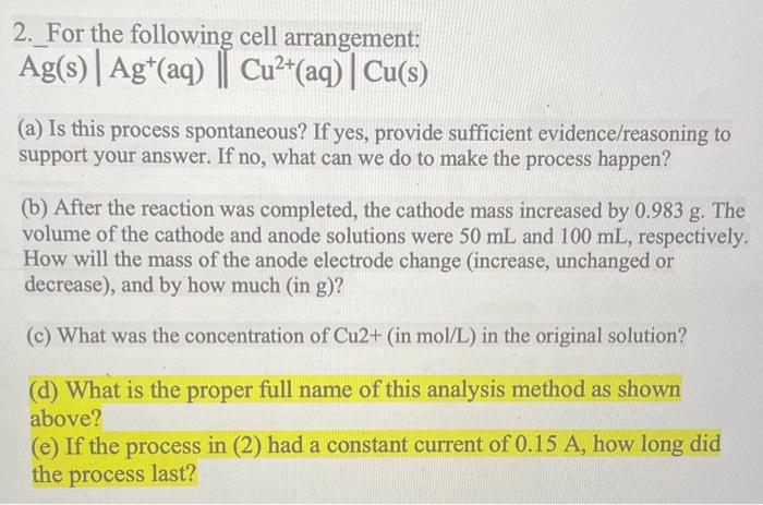 Solved Ag(s)∣∣Ag+(aq)∥Cu2+(aq)∣∣Cu(s) (a) Is this process | Chegg.com