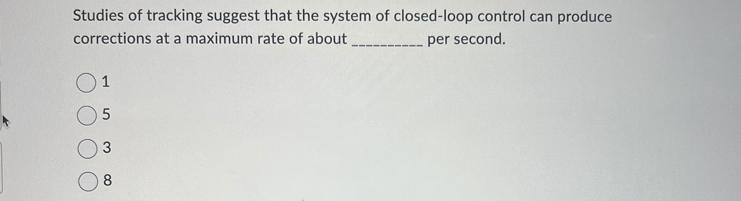 Solved Studies of tracking suggest that the system of | Chegg.com