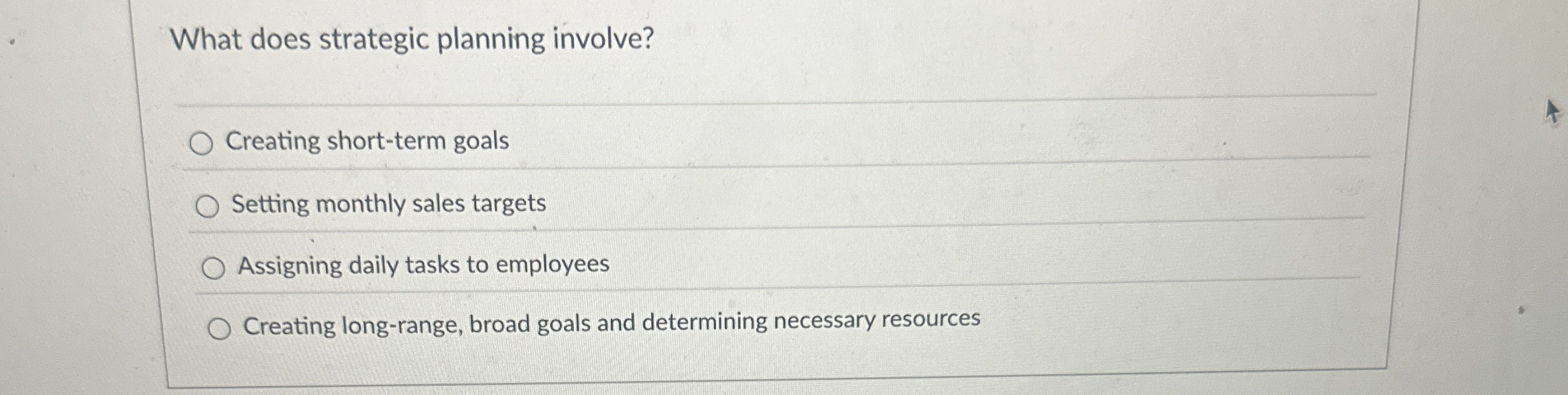 Solved What does strategic planning involve?Creating | Chegg.com
