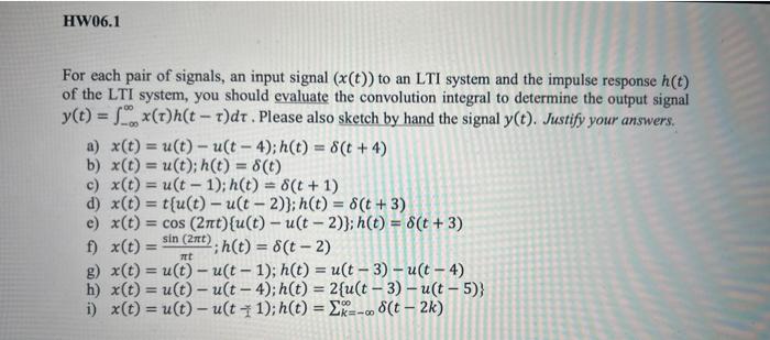 Solved For each pair of signals, an input signal (x(t)) to | Chegg.com