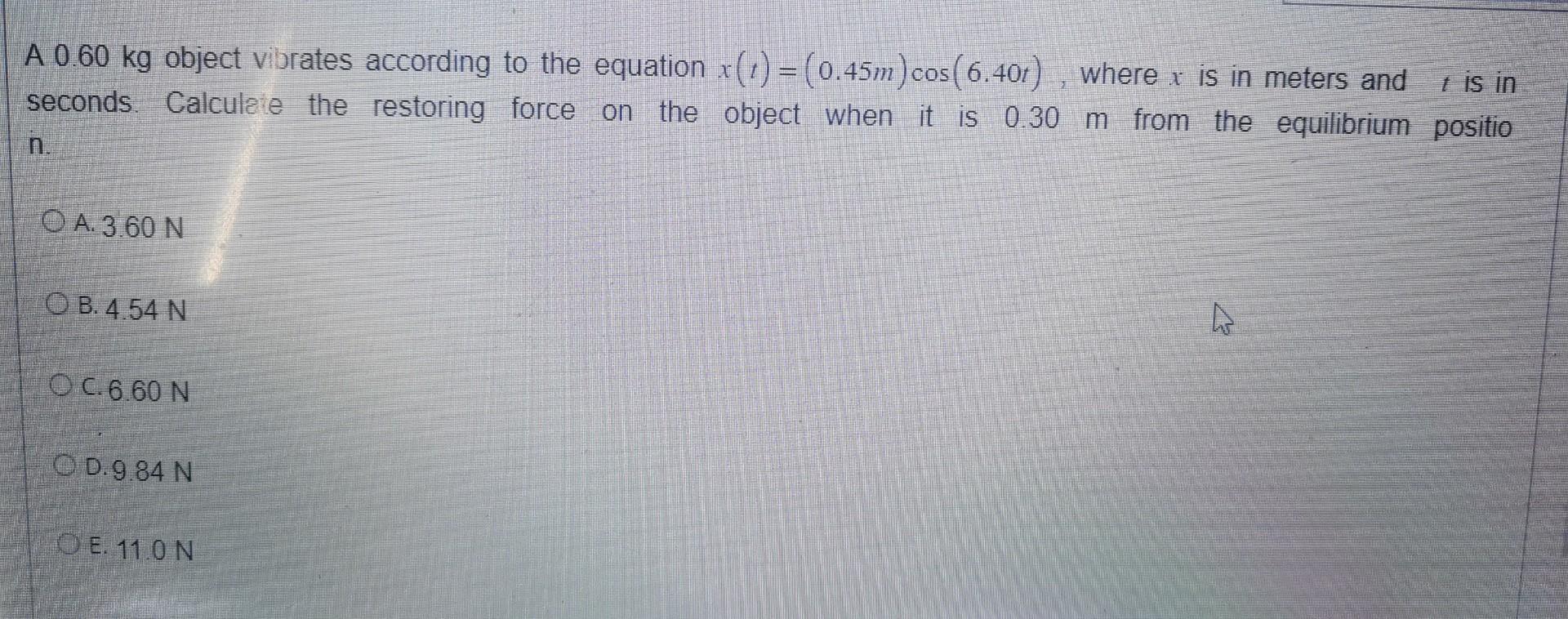 Solved A 0.60 kg object vibrates according to the equation | Chegg.com