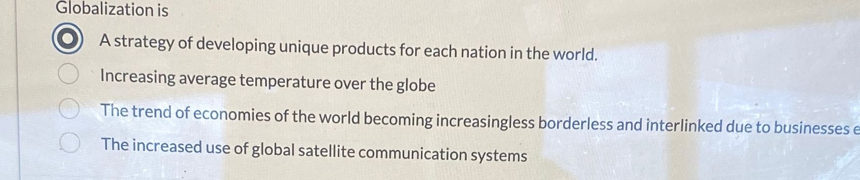 Solved Globalization isA strategy of developing unique | Chegg.com