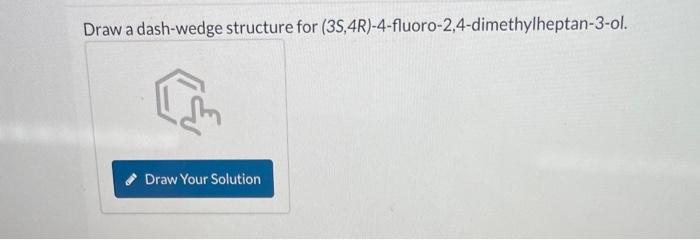 Solved Draw a dash-wedge structure for | Chegg.com