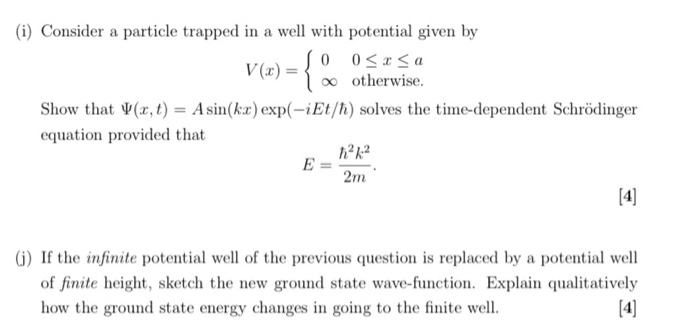 Solved (i) Consider a particle trapped in a well with | Chegg.com