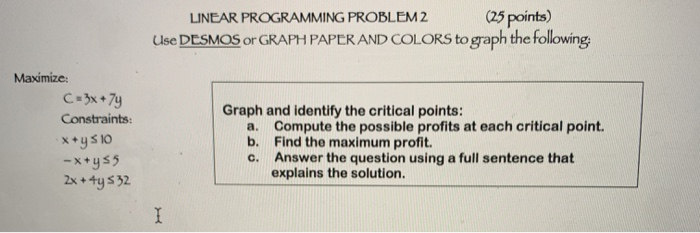 Solved LINEAR PROGRAMMING PROBLEM 2 (25 points) Use DESMOS | Chegg.com