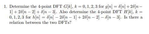 Solved Determine the 4-point DFT G[k],k=0,1,2,3 ﻿for 1. | Chegg.com