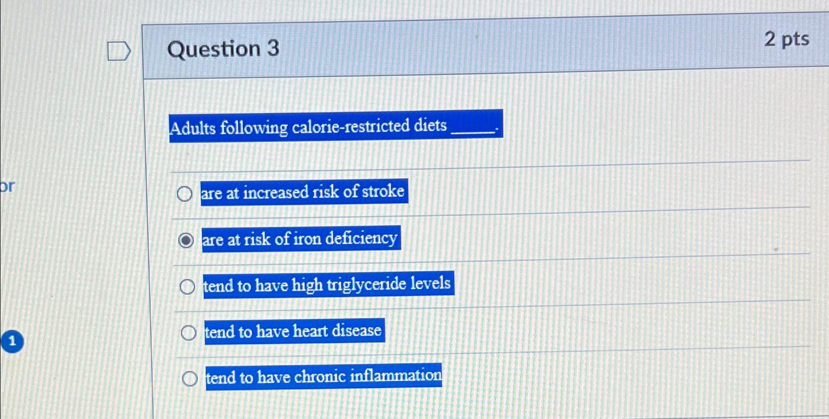Solved Question 32 ﻿ptsAdults following calorie-restricted | Chegg.com
