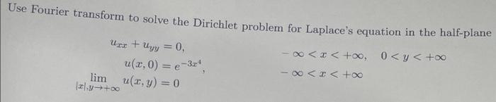Solved Use Fourier transform to solve the Dirichlet problem | Chegg.com
