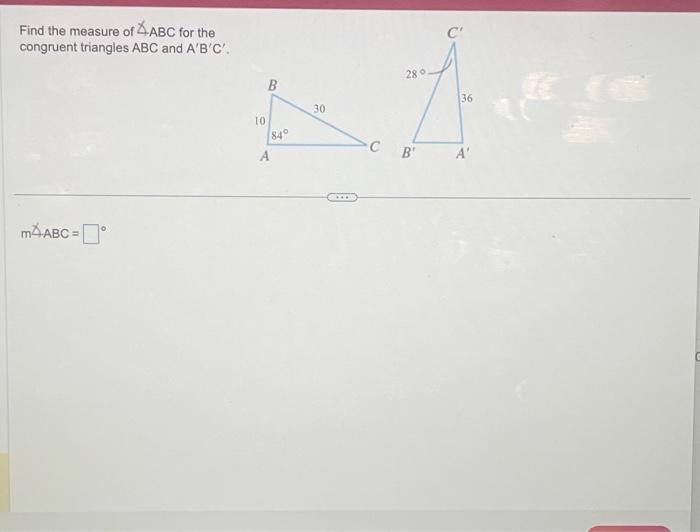 Solved Find the measure of ABC for the congruent triangles | Chegg.com