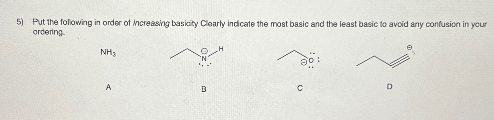 Solved Put the following in order of increasing basicity | Chegg.com