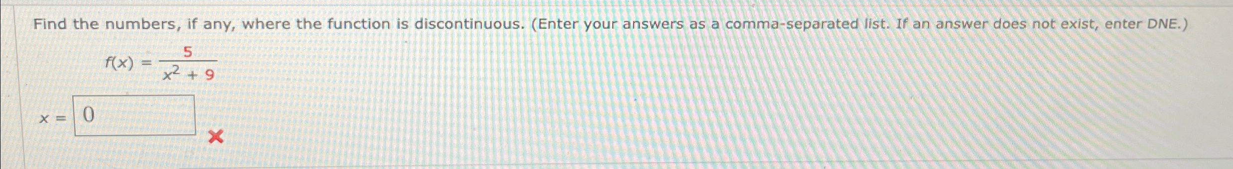 Solved Find the numbers, if any, where the function is | Chegg.com