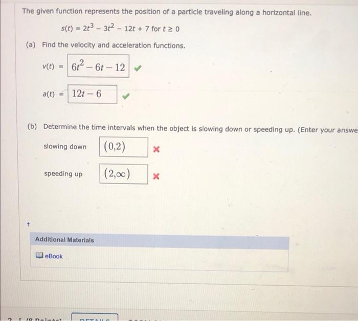 Solved The given function represents the position of a | Chegg.com