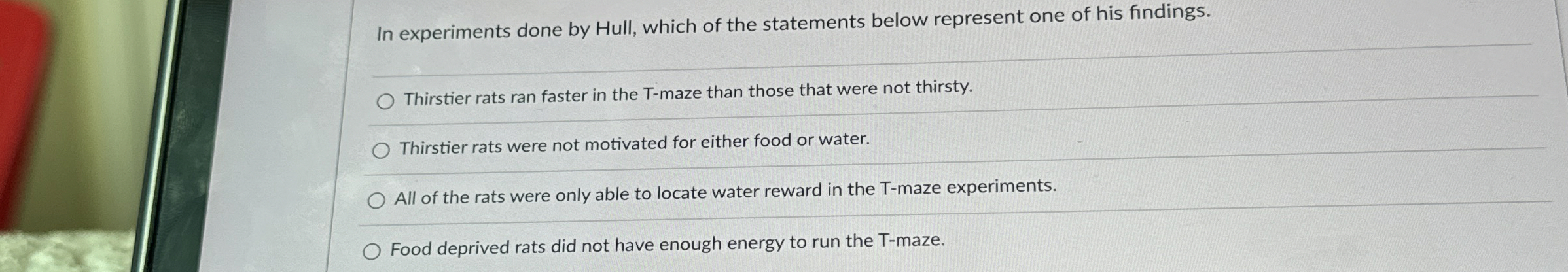 Solved In experiments done by Hull, which of the statements | Chegg.com