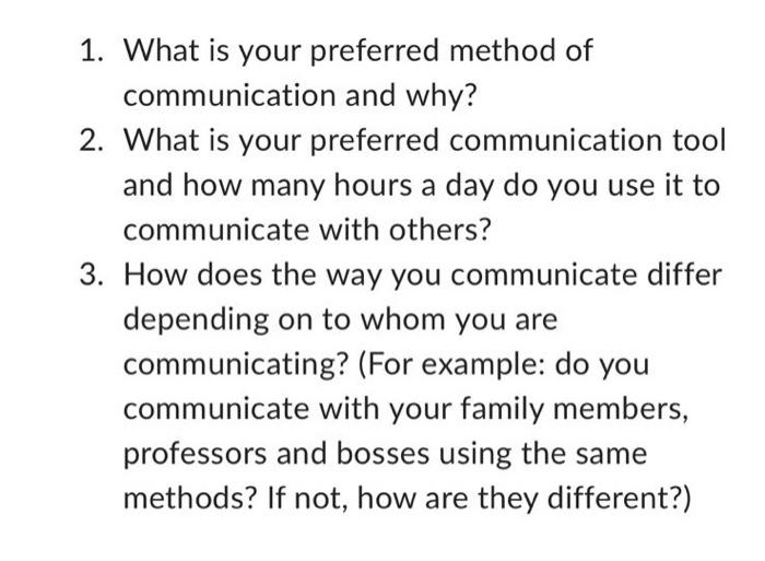 1. What is your preferred method of communication and | Chegg.com