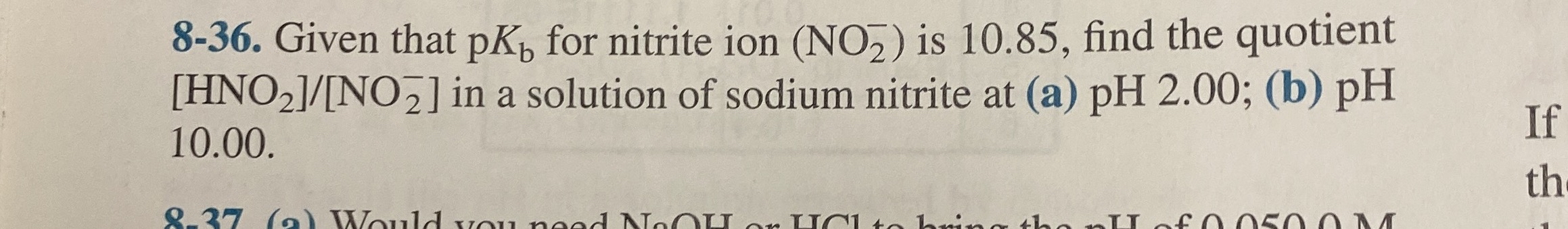 Solved 8-36. ﻿Given that pKb ﻿for nitrite ion (NO2-)is | Chegg.com