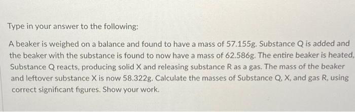 Solved Type in your answer to the following: A beaker is | Chegg.com