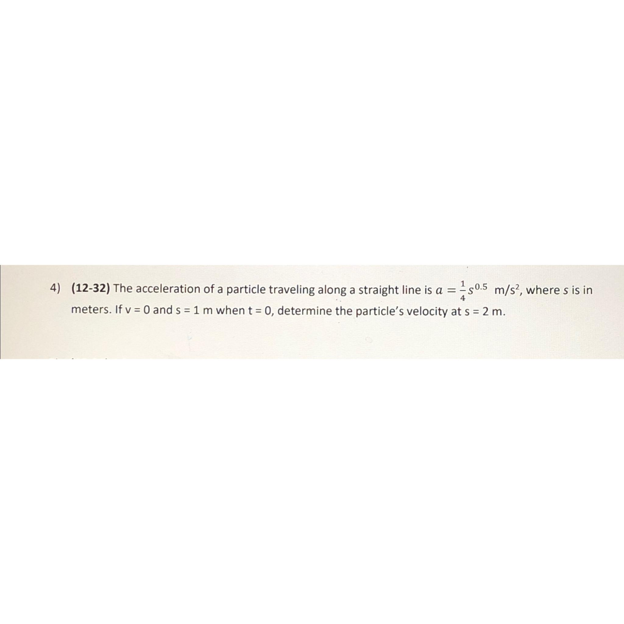 Solved (12-32) ﻿The acceleration of a particle traveling | Chegg.com