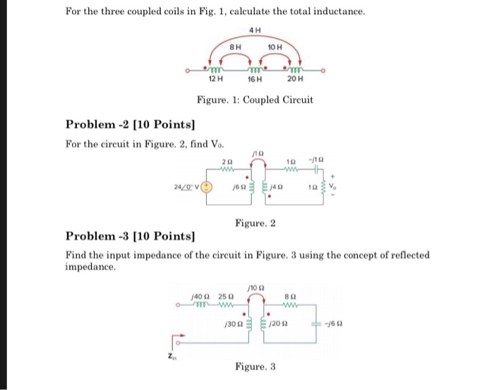 Solved For the three coupled coils in Fig. 1, calculate the | Chegg.com