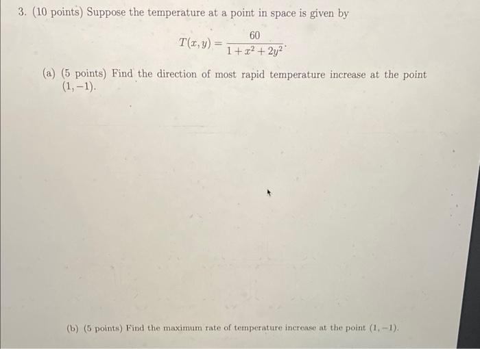 Solved 3. ( 10 points) Suppose the temperature at a point in | Chegg.com