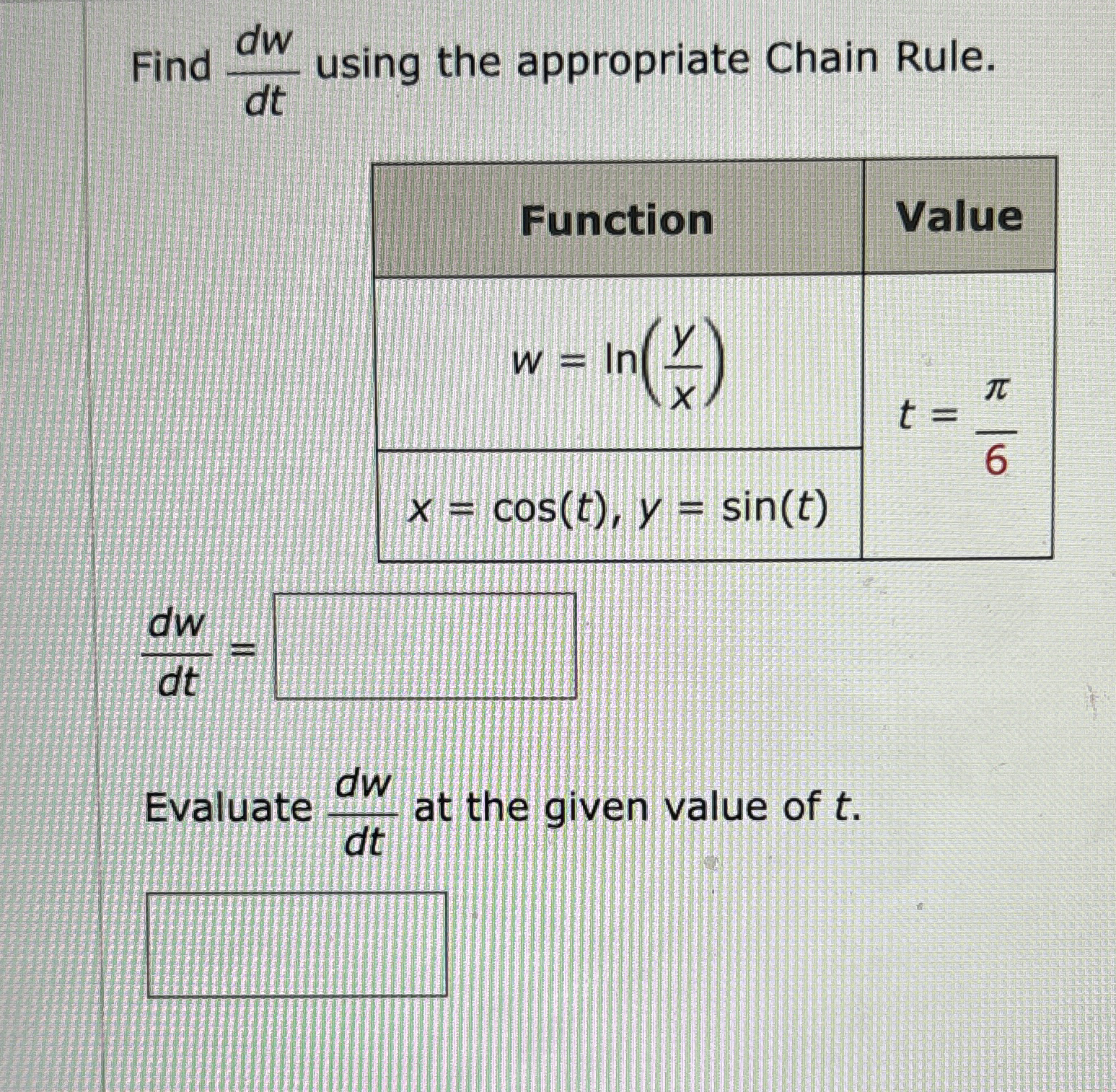 Solved Find dwdt ﻿using the appropriate Chain | Chegg.com