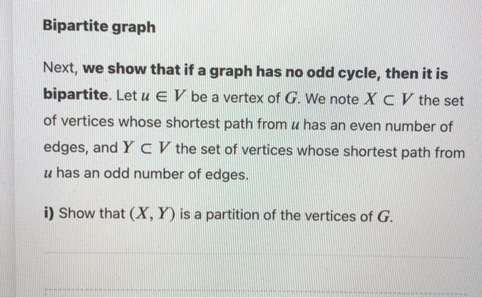 Solved Next, we show that if a graph has no odd cycle, then | Chegg.com