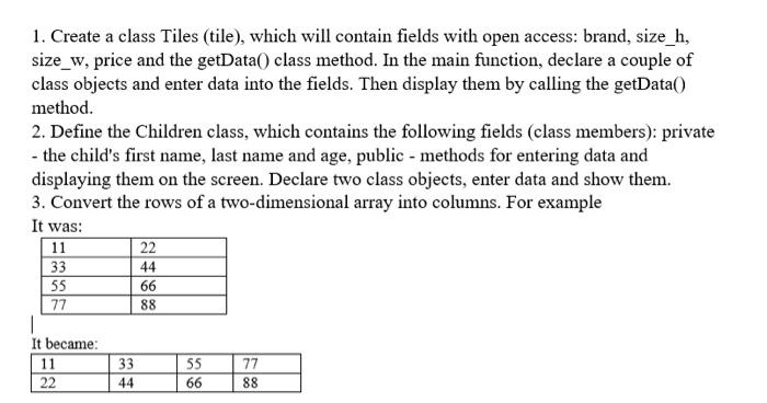 Solved 1. Create a class Tiles (tile), which will contain | Chegg.com