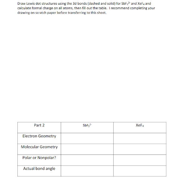 Solved Draw Lewis dot structures using the 3d ﻿bonds (dashed | Chegg.com
