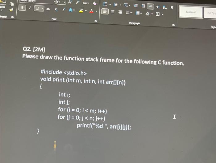 Solved Q2. [2M] Please draw the function stack frame for the | Chegg.com