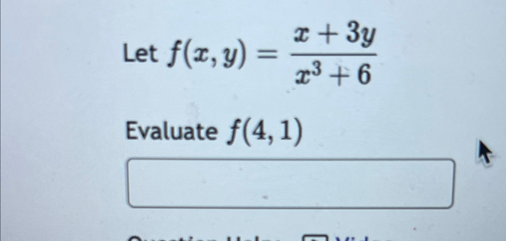 Solved Let f(x,y)=x+3yx3+6Evaluate f(4,1) | Chegg.com