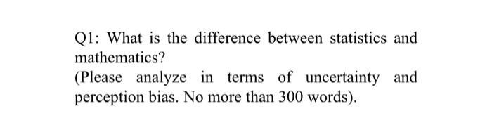 Solved Q1: What is the difference between statistics and | Chegg.com