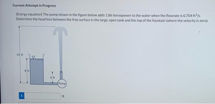 Solved Current Attempt in Progress (Energy equation) The | Chegg.com