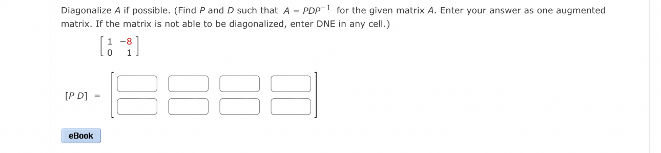 Solved by an EXPERT Diagonalize A ﻿if possible. (Find P ﻿and D ﻿such that | Chegg.com