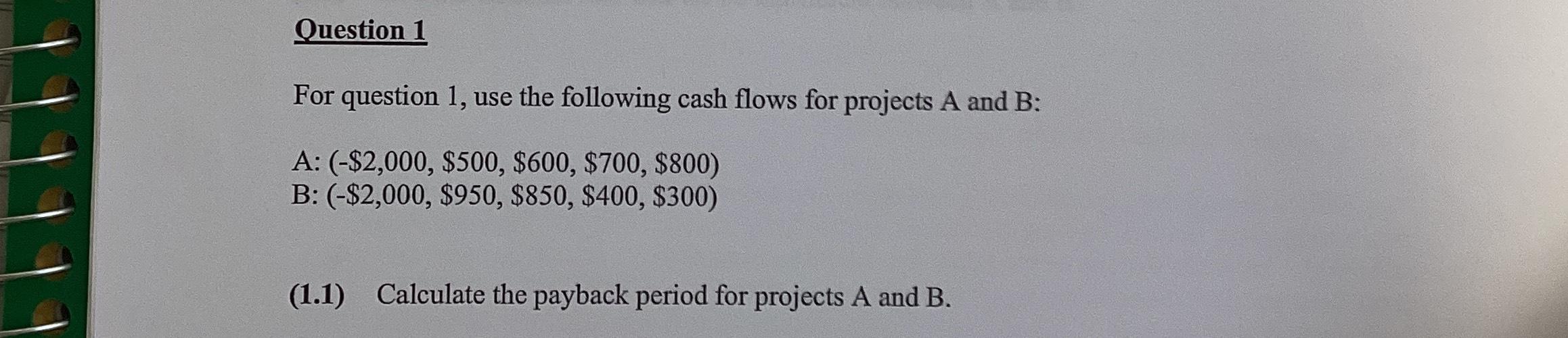 Solved Question 1For question 1, ﻿use the following cash | Chegg.com