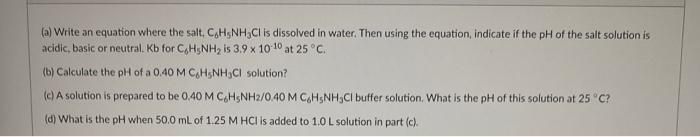 Solved (a) Write an equation where the salt, C6H5NH3Cl is | Chegg.com