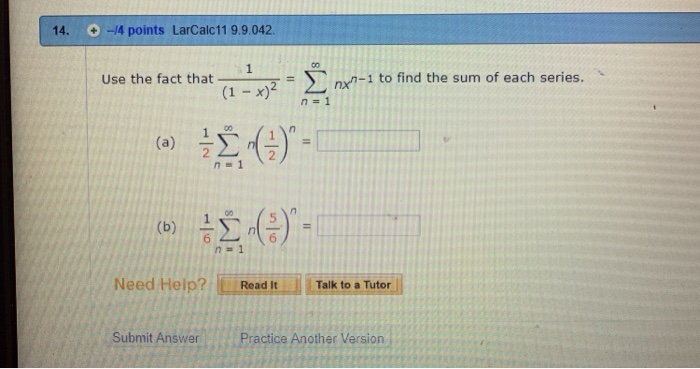 Solved -14 points LarCalc11 9.9.042. 14. 00 1 nx-1 to find | Chegg.com Solved -14 points LarCalc11 9.9.042. 14. 00 1 nx-1 to find | Chegg.com