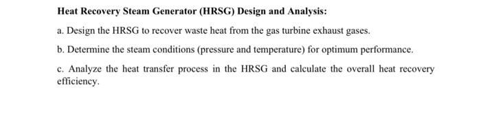 Solved Heat Recovery Steam Generator (HRSG) Design and | Chegg.com