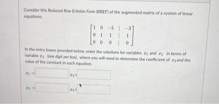 Solved Consider this Reduced-Row Echelon Form (RREF) of the | Chegg.com