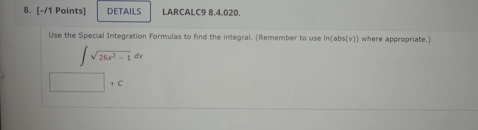 Solved Use the Special Integration Formulas to find the | Chegg.com