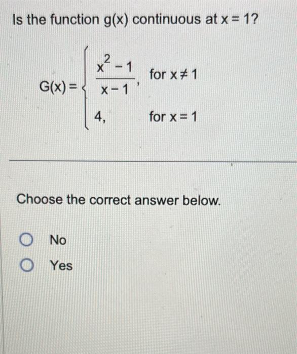 Solved Is the function g(x) continuous at x=1 ? | Chegg.com