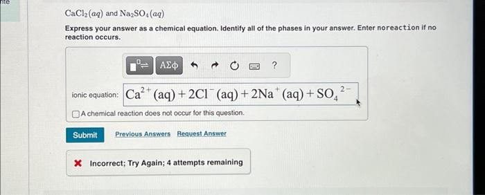 Solved rite CaCl₂ (aq) and Na2SO4 (aq) Express your answer | Chegg.com