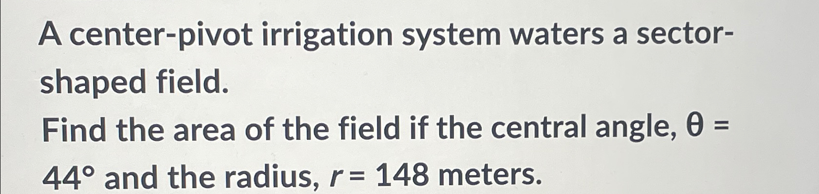 Solved A center-pivot irrigation system waters a | Chegg.com