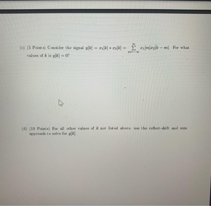 Solved Problem 2 (Discret e Time Convolution): Consider the | Chegg.com