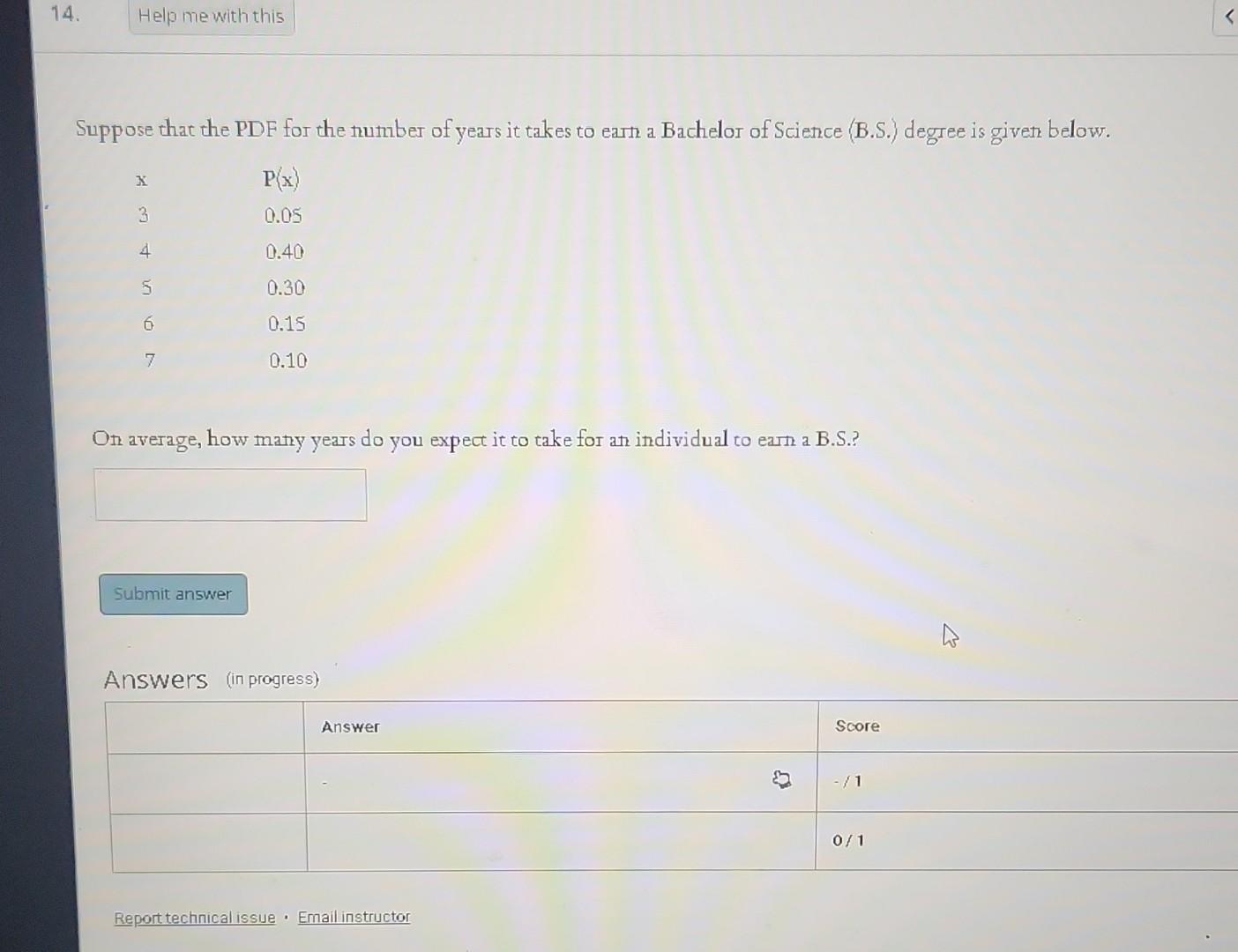 Solved Suppose that the PDF for the number of years it takes | Chegg.com