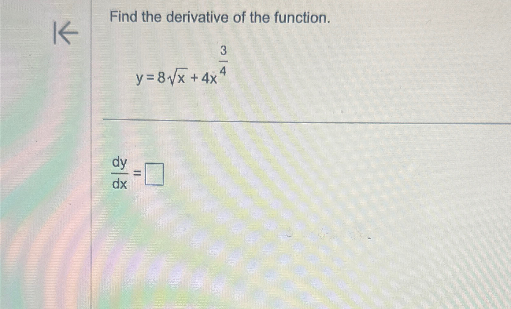 Solved Find the derivative of the function.y=8x2+4x34dydx= | Chegg.com