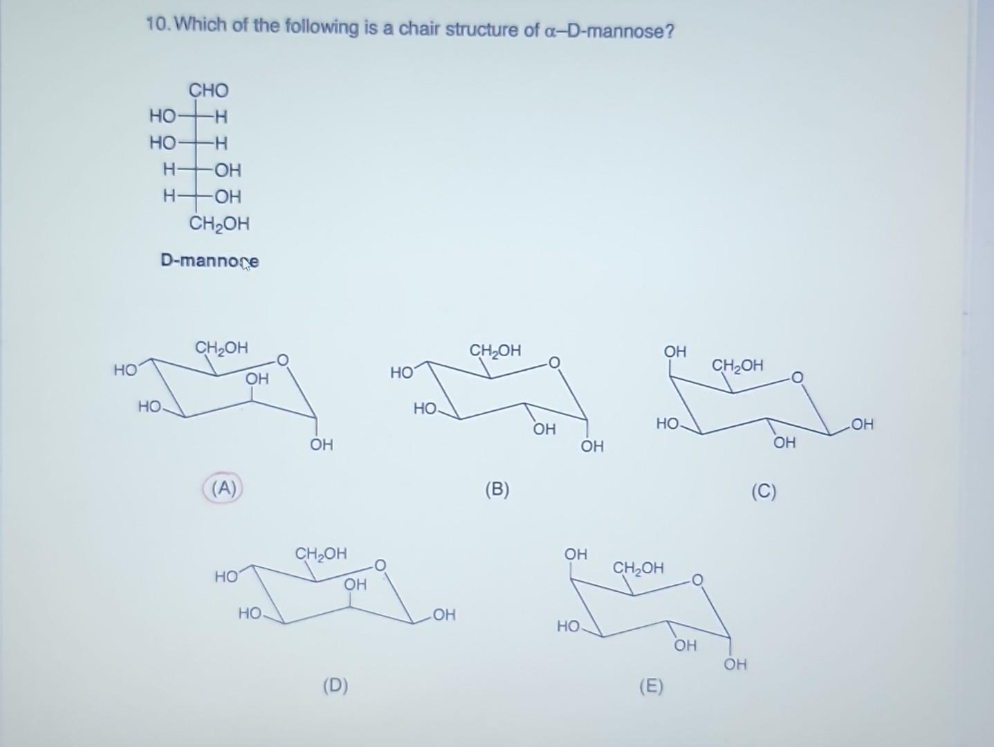 Solved 10. Which of the following is a chair structure of | Chegg.com