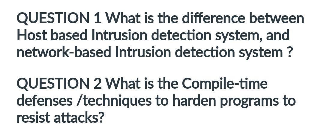 Solved QUESTION 1 What is the difference between Host based | Chegg.com