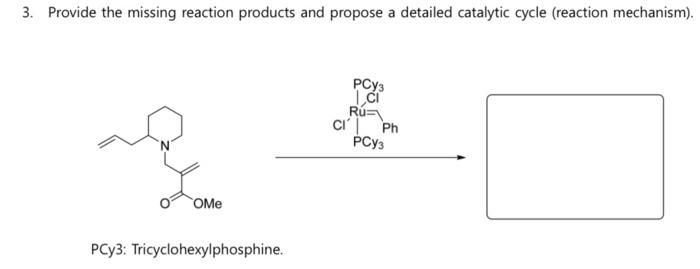 Solved Provide the missing reaction products and propose a | Chegg.com