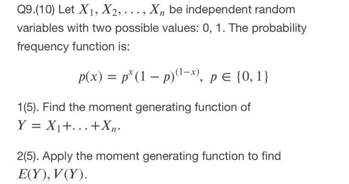 Solved Q9.(10) Let X1, X2, ..., Xn be independent random | Chegg.com