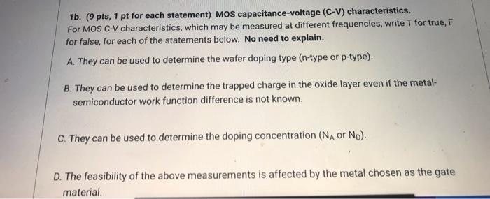 Solved 1b. (9 pts, 1 pt for each statement) MOS | Chegg.com
